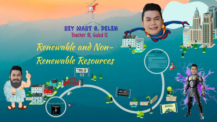 Renewable and Non Renewable Resources by Rey Mart Delen on Prezi
