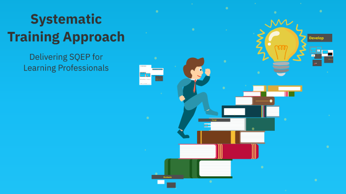 Systematic Training Approach by hannah thorne on Prezi