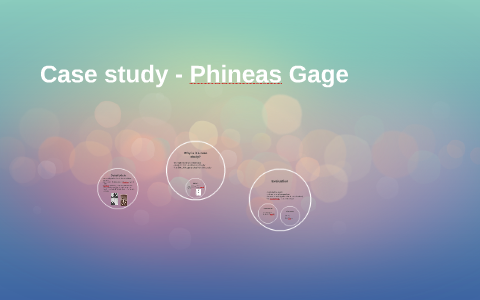 Case study - Phineas Gage by Elina Takala on Prezi
