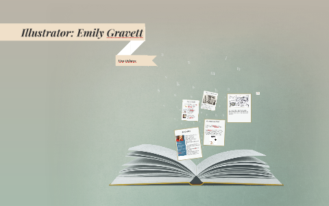 Illustrator: Emily Gravett by on Prezi