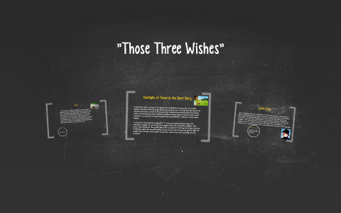 "Those Three Wishes" by Alena DiSanto on Prezi