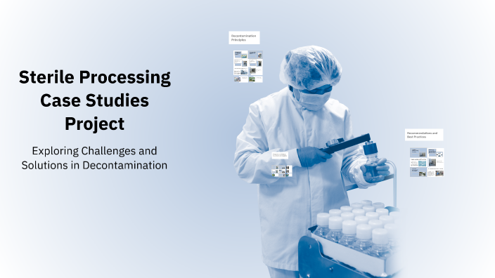 Sterile Processing Case Studies Project by Peggy Soto on Prezi