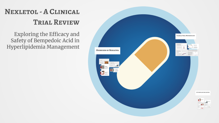 Nexletol - A Clinical Trial Review by T Fletch on Prezi