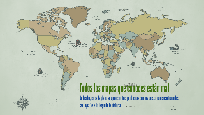 Todos los mapas que conoces están mal by Rafael Jose on Prezi