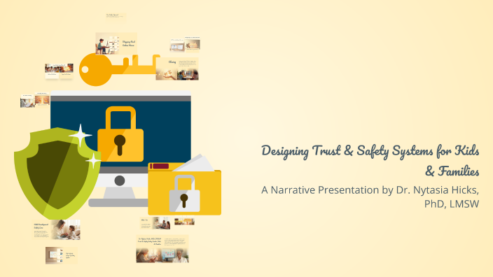 Designing Trust & Safety Systems for Kids & Families by nytasia hicks ...