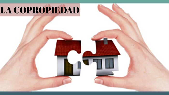 LA COPROPIEDAD by Gerald Reynoso on Prezi
