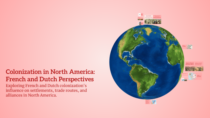 Colonization in North America: French and Dutch Perspectives by Maggie ...