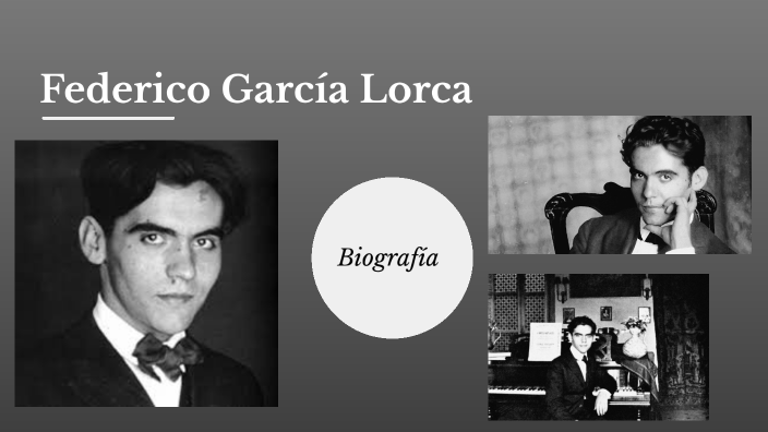 Federico García Lorca by Katherine GARCIA LOPEZ on Prezi