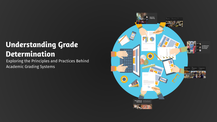 Understanding Grade Determination by Tracy Ellis on Prezi