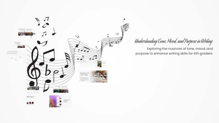 Understanding Tone, Mood, and Purpose in Writing by marilyn pojas on Prezi