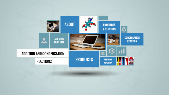 Addition and Condensation Reactions by cecilio decolongon on Prezi