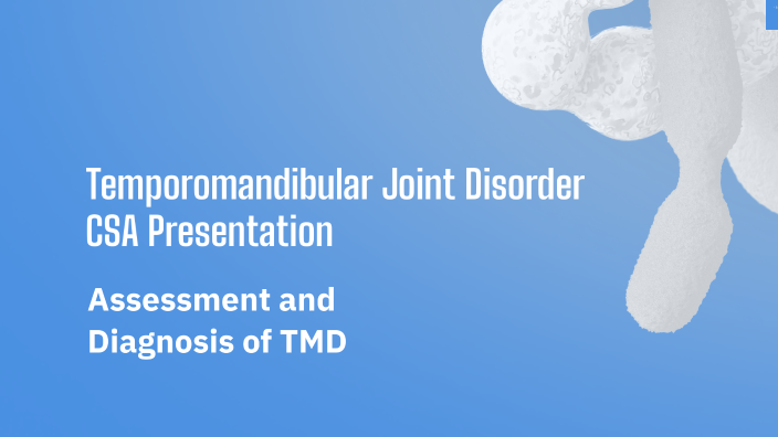 Understanding Temporomandibular Joint Disorder (TMD) by layton elledge ...