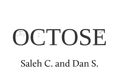 Octose Assignment by Saleh Cheema on Prezi