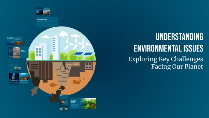 Understanding Environmental Issues By Jaymar Maltizo On Prezi