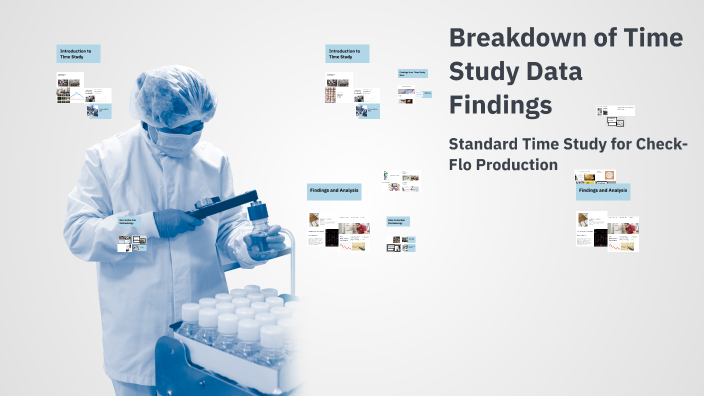 Breakdown of Time Study Data Findings by Gary Taylor on Prezi