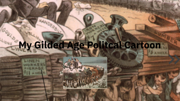 Gilded Age Political Cartoon by Andrew Lee on Prezi