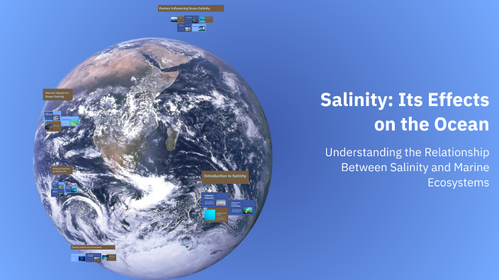 Salinity: Its Effects on the Ocean by Justin Taylor on Prezi
