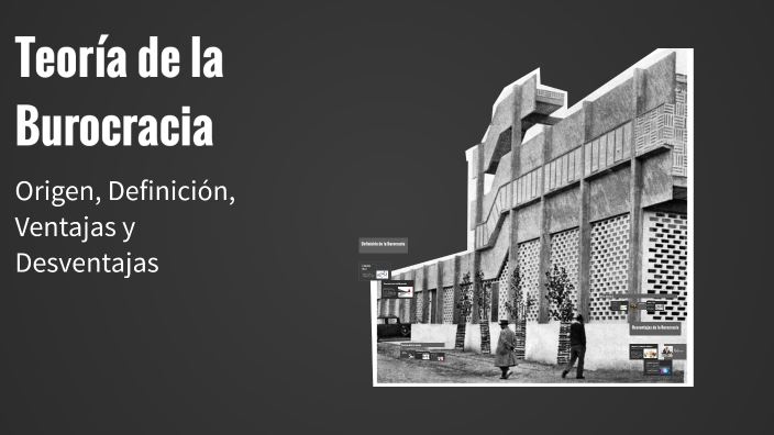 Teoría de la Burocracia by Hugo Altamirano on Prezi
