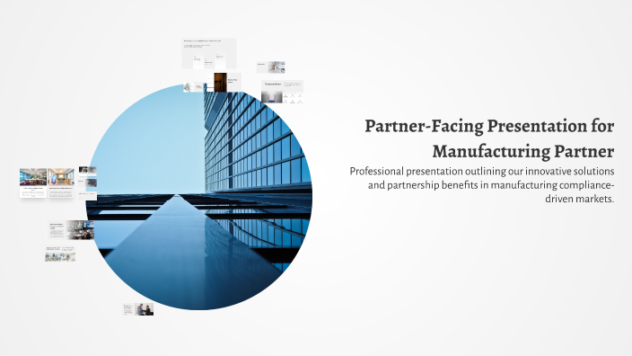 Partner-Facing Presentation for Manufacturing Partner by paul smith on ...