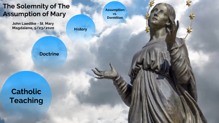 Solemnity of The Assumption of Mary by J L on Prezi