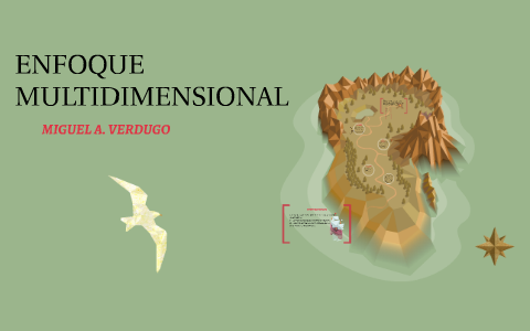 ENFOQUE MULTIDIMENSIONAL by Mónica Maza on Prezi