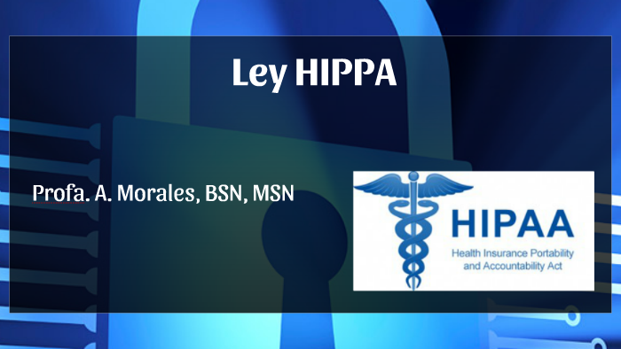 Ley Hippa by Adamaris Morales on Prezi