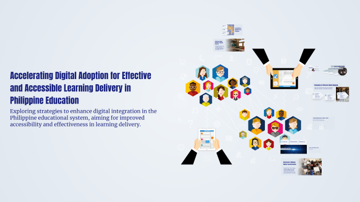 Accelerating Digital Adoption for Effective and Accessible Learning ...