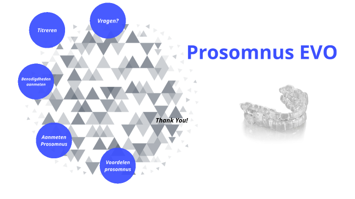Prosomnus EVO by Seth Versnel on Prezi