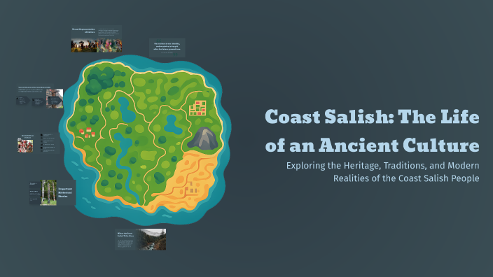 Coast Salish: The Life of an Ancient Culture by Til Sonntag on Prezi