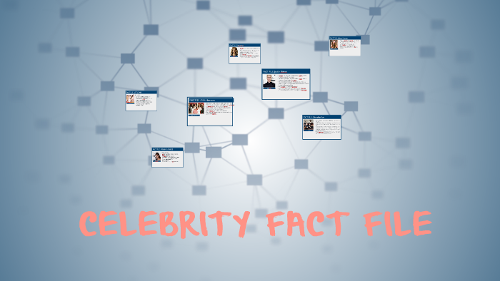 CELEBRITY FACT FILE by Fern Cotton on Prezi