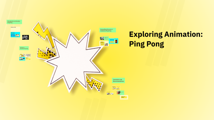 Exploring Animation: Ping Pong by zhang yuqi on Prezi