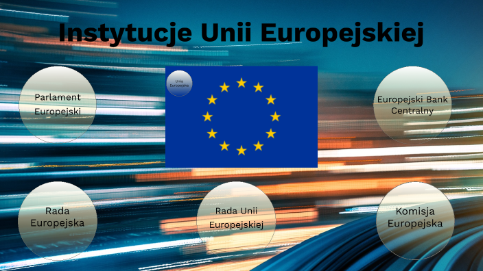 Instytucje Unii Europejskiej by Emil Zarzycki on Prezi