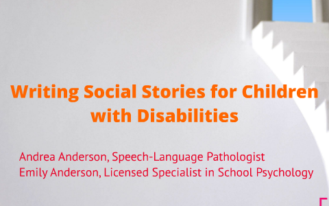 Writing Social Stories for Children with Disabilities by Andrea ...
