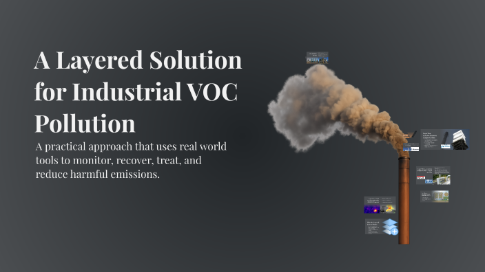 A Layered Solution for Industrial VOC Pollution FINAL by Nicholas ...