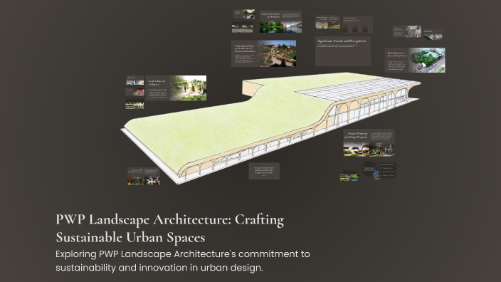 PWP Landscape Architecture: Crafting Sustainable Urban Spaces by ...