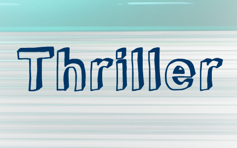Thriller by Jack Tolhurst on Prezi