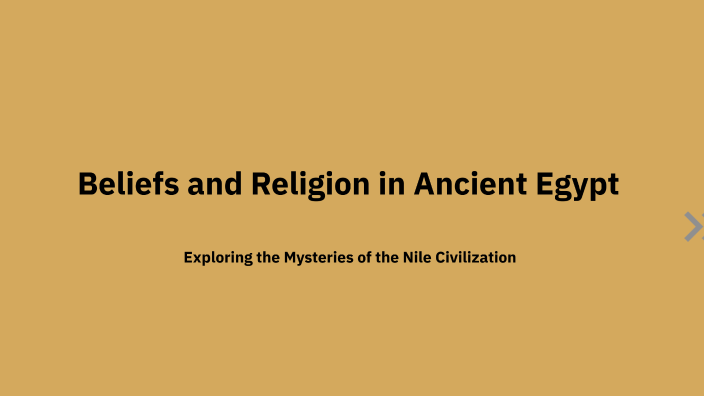 Beliefs and Religion in Ancient Egypt by Gunel Orujova on Prezi