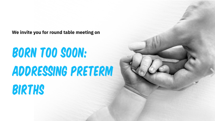 Born too soon: Addressing Preterm Births by Rohan Ghorpade on Prezi
