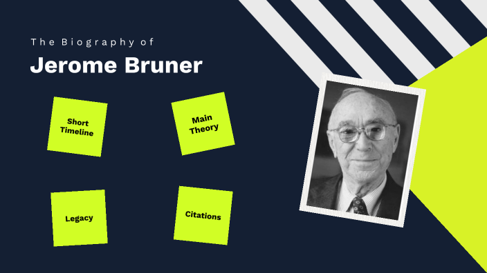 Jerome Bruner by Cody Carr on Prezi
