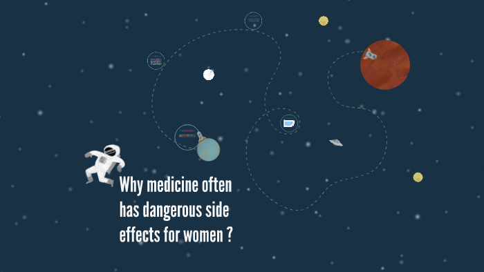 Why medicine often has dangerous side effects for women ? by Nahomy ...