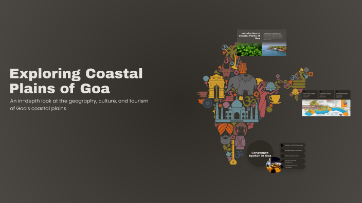 Exploring Coastal Plains of Goa by Dedeepya Inturu on Prezi