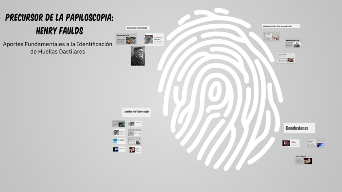 Precursor de La Papiloscopía: Henry Faulds by ANAY MONTERO on Prezi