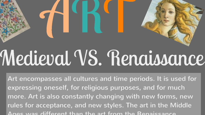 Medieval VS Renaissance ART by Janay Twitchell on Prezi