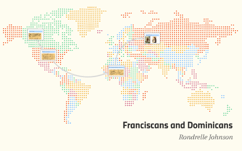 Franciscans and Dominicans by Dre Johnson on Prezi