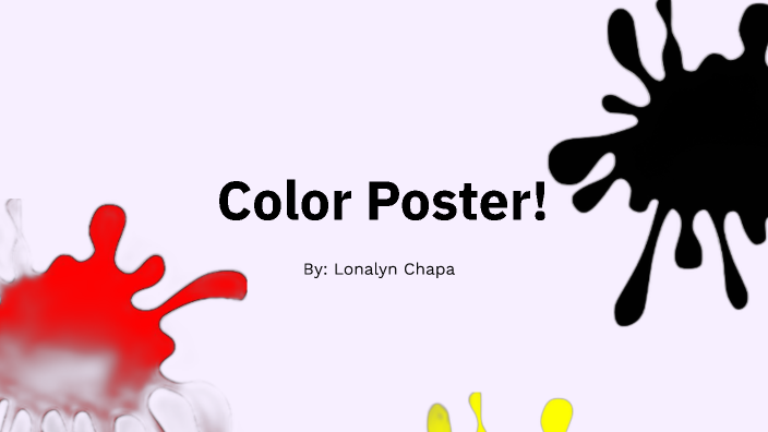 Activity 3.1.2 - Color Poster! by Nicole Evette nicolem670 on Prezi