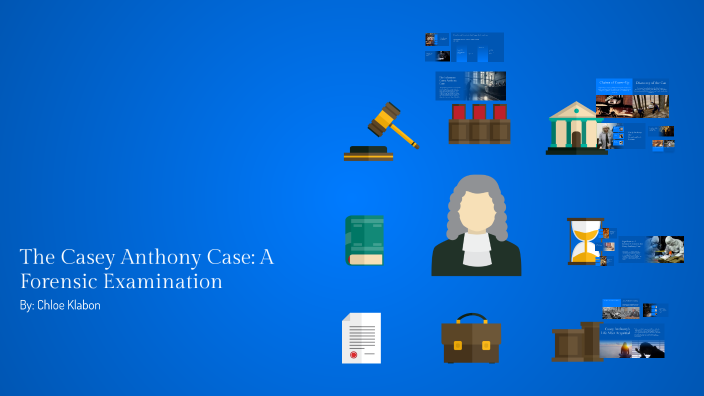 The Casey Anthony Case: A Forensic Examination by Chloe Diaz on Prezi