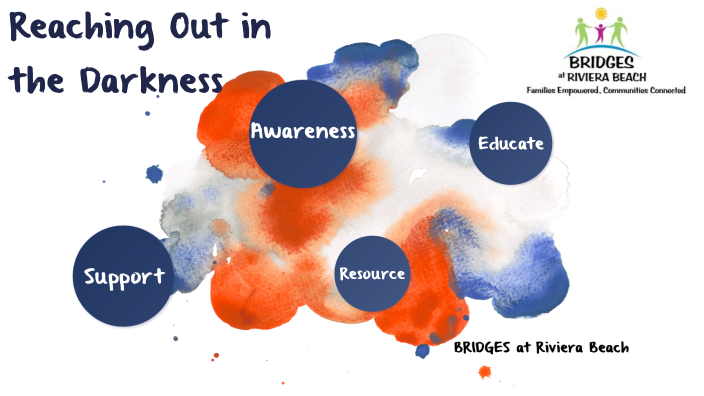 Reaching Out in the Darkness by Shacora Walker on Prezi