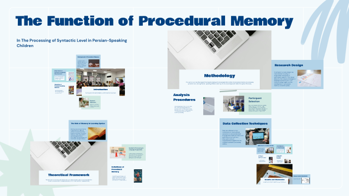 The Function of Procedural Memory by fateme moamerzade on Prezi