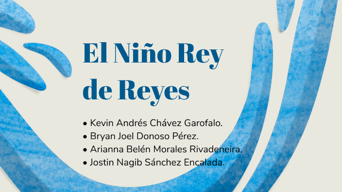 Niño rey de reyes by Jostinator on Prezi
