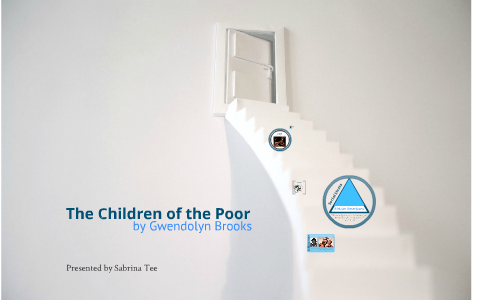 The Children of the Poor by Splinky Doodle on Prezi